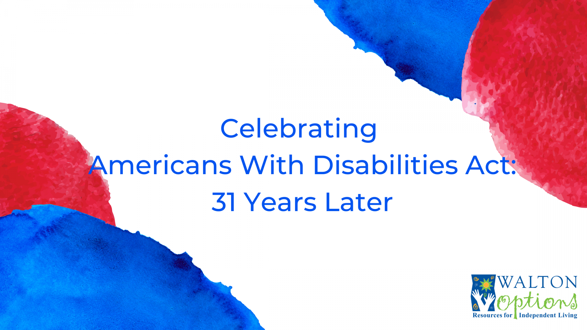 Celebrating Americans With Disabilities Act: 31 Years Later