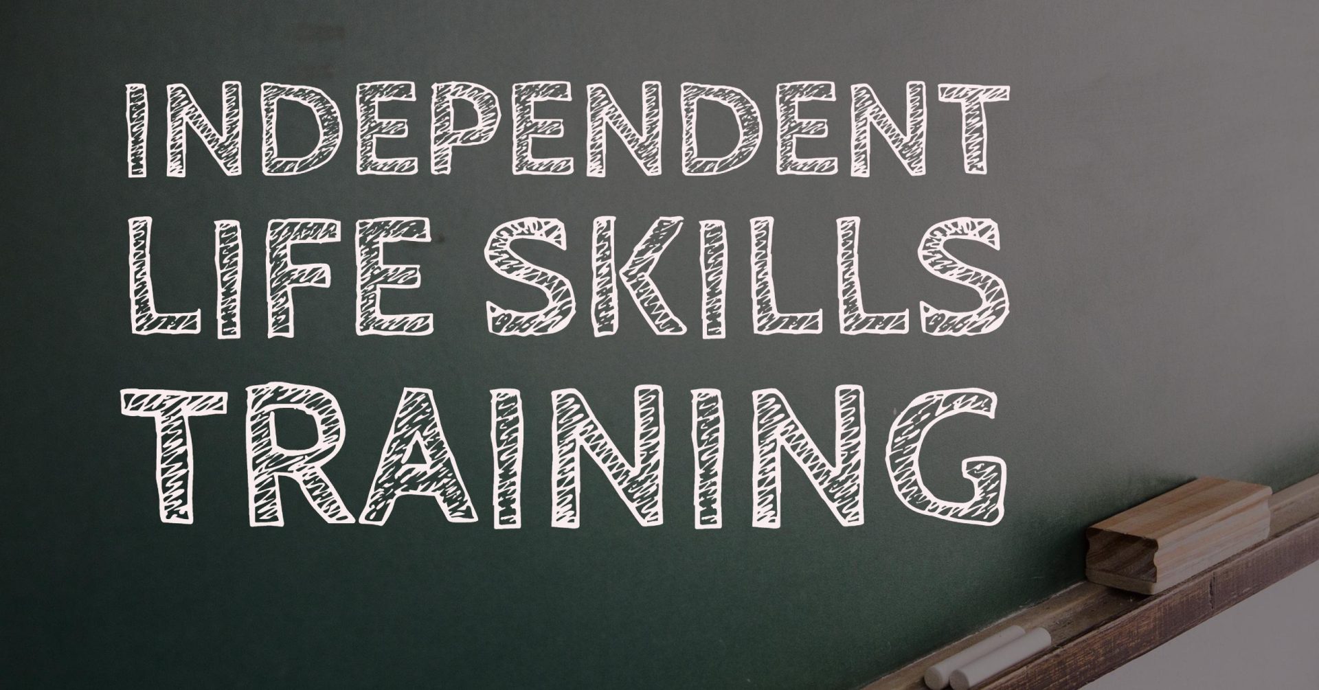 Independent Life Skills Training – Spring Series 2017